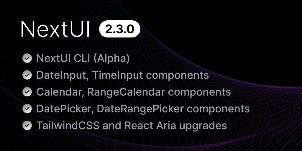 Introducing v2.3.0 🎉 | HeroUI (Previously NextUI) - Beautiful, fast and ...